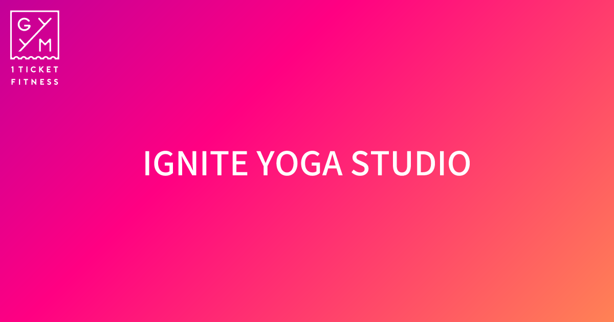 IGNITE YOGA STUDIO / 東京都渋谷区 / 明治神宮前駅 | GYYM (都度利用サービス)